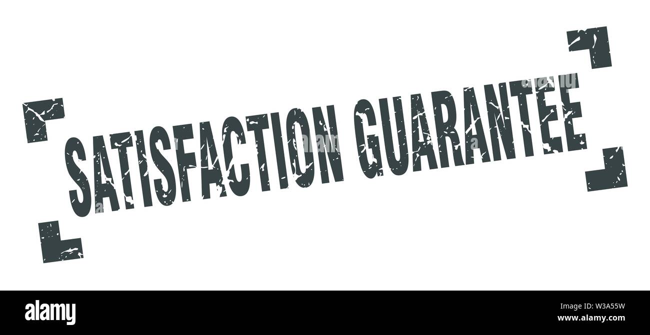 satisfaction guarantee stamp. satisfaction guarantee square grunge sign ...