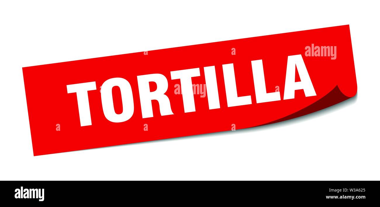 tortilla sticker. tortilla square isolated sign. tortilla Stock Vector ...
