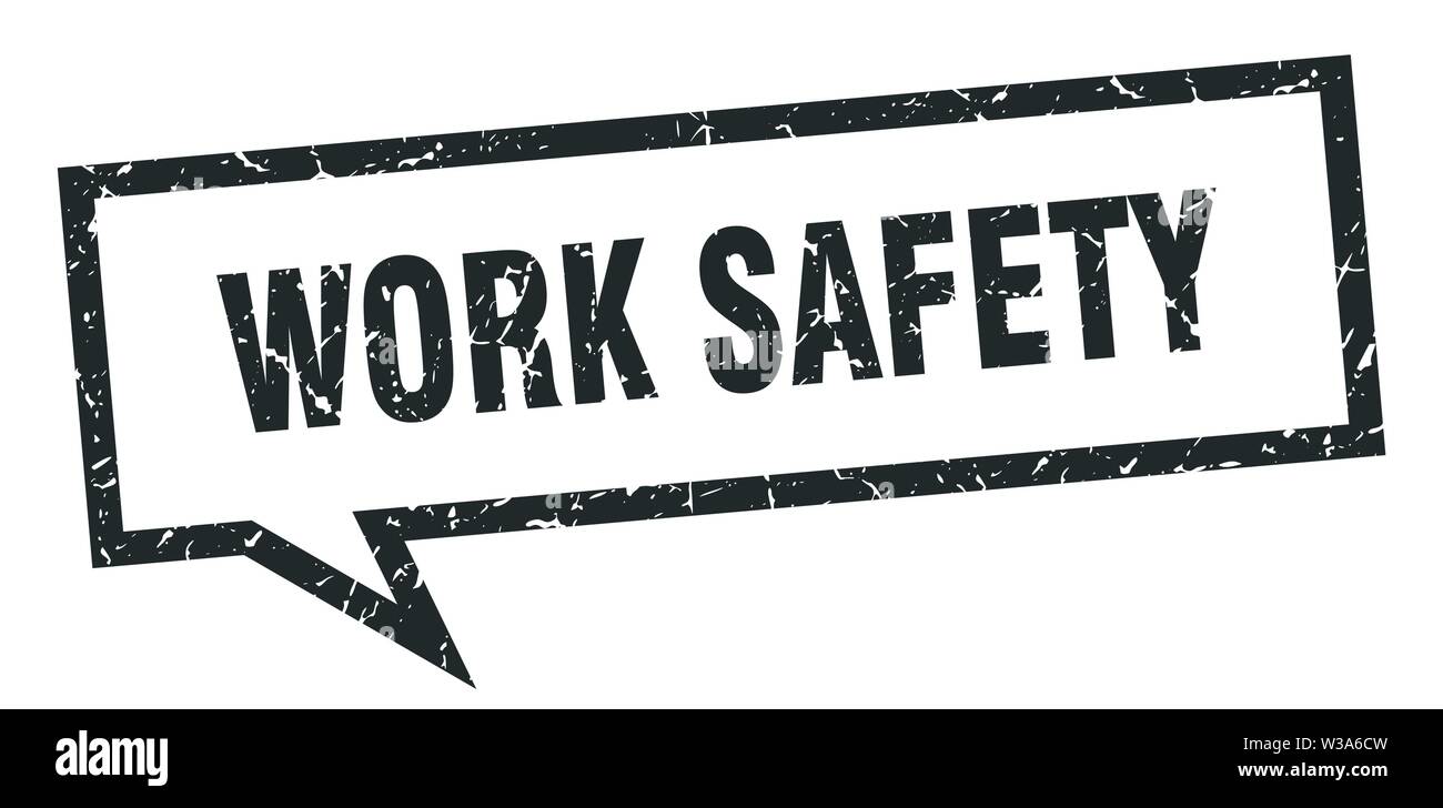 work safety sign. work safety square speech bubble. work safety Stock ...