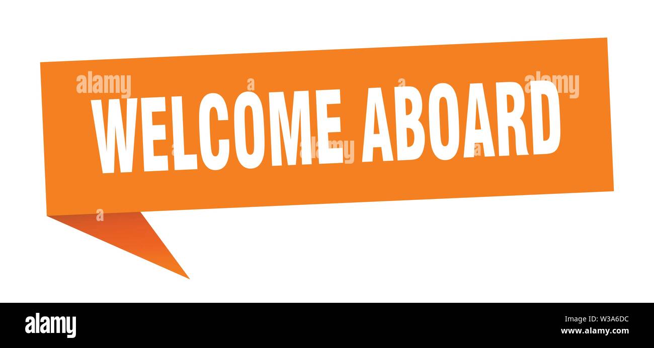 welcome aboard speech bubble. welcome aboard sign. welcome aboard ...