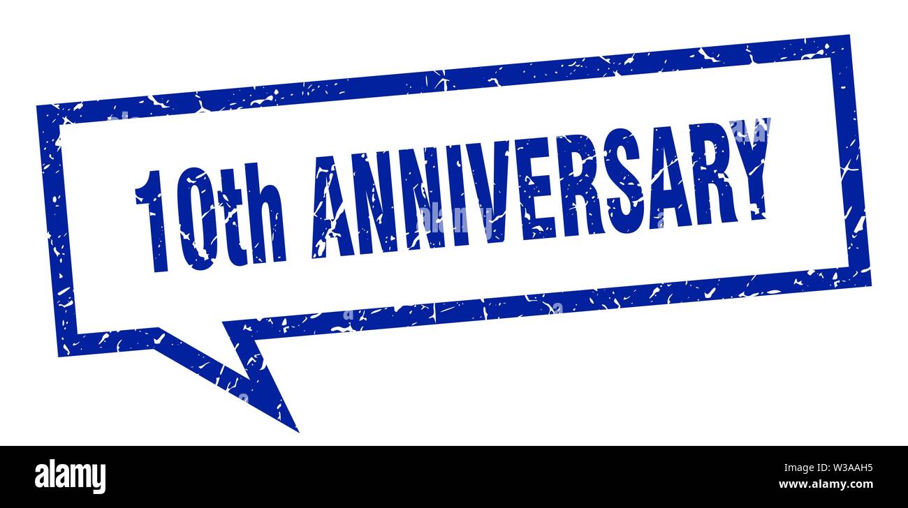 10th anniversary sign. 10th anniversary square speech bubble. 10th ...