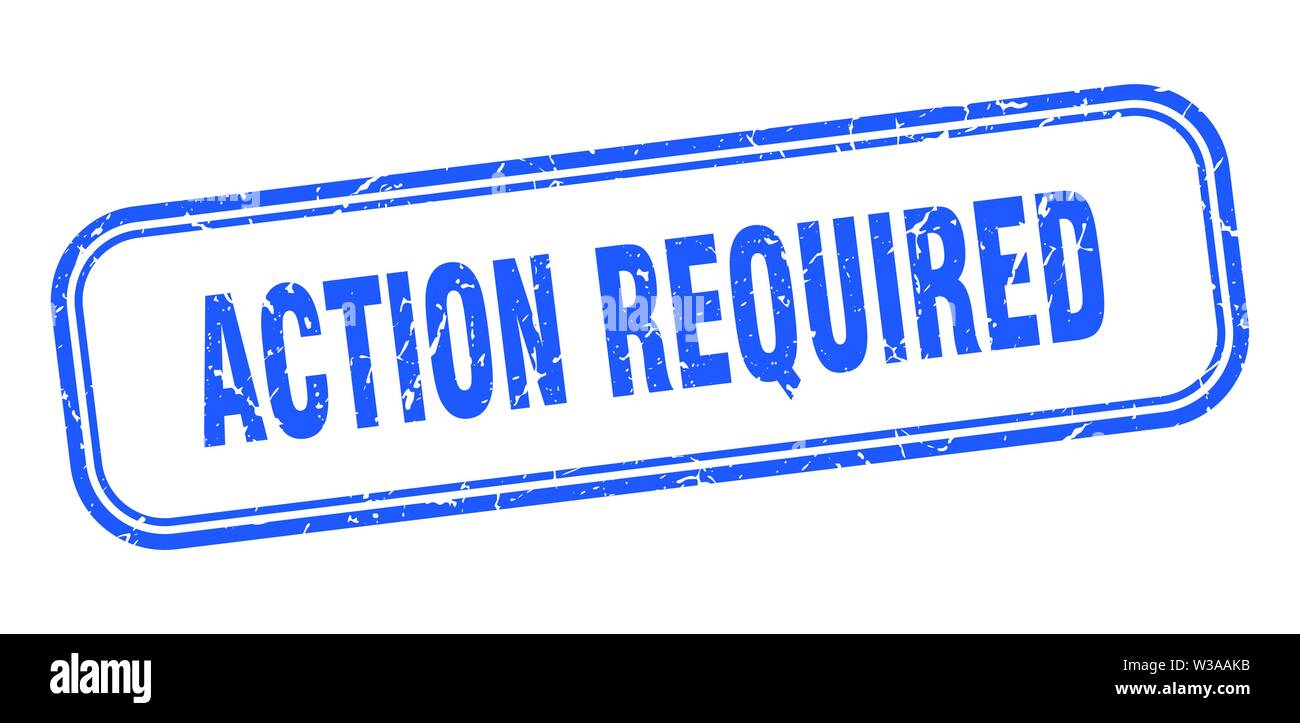action required stamp. action required square grunge sign. action ...