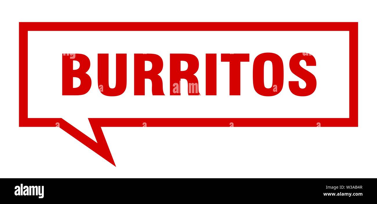 burritos sign. burritos square speech bubble. burritos Stock Vector ...