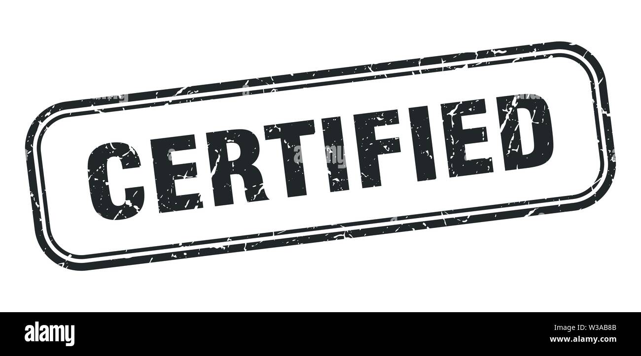 certified stamp. certified square grunge sign. certified Stock Vector ...