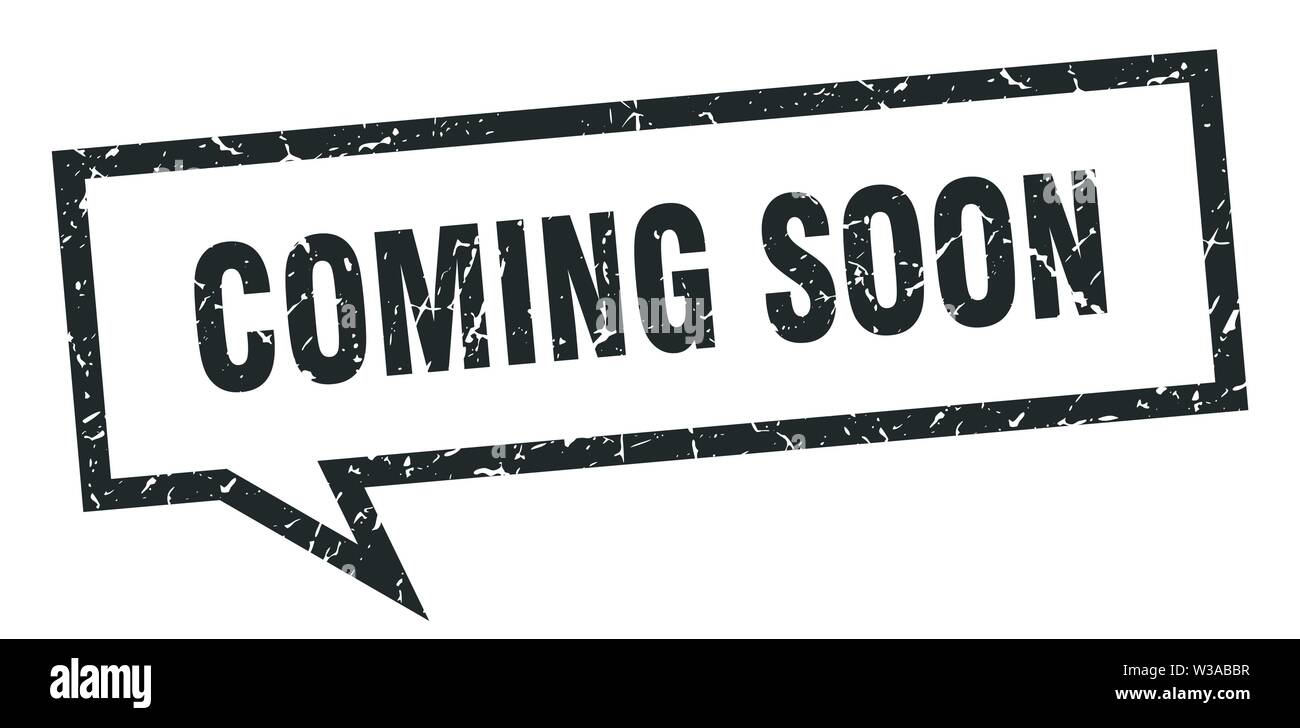 coming soon sign. coming soon square speech bubble. coming soon Stock ...