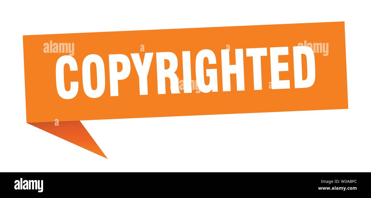 copyrighted speech bubble. copyrighted sign. copyrighted banner Stock ...