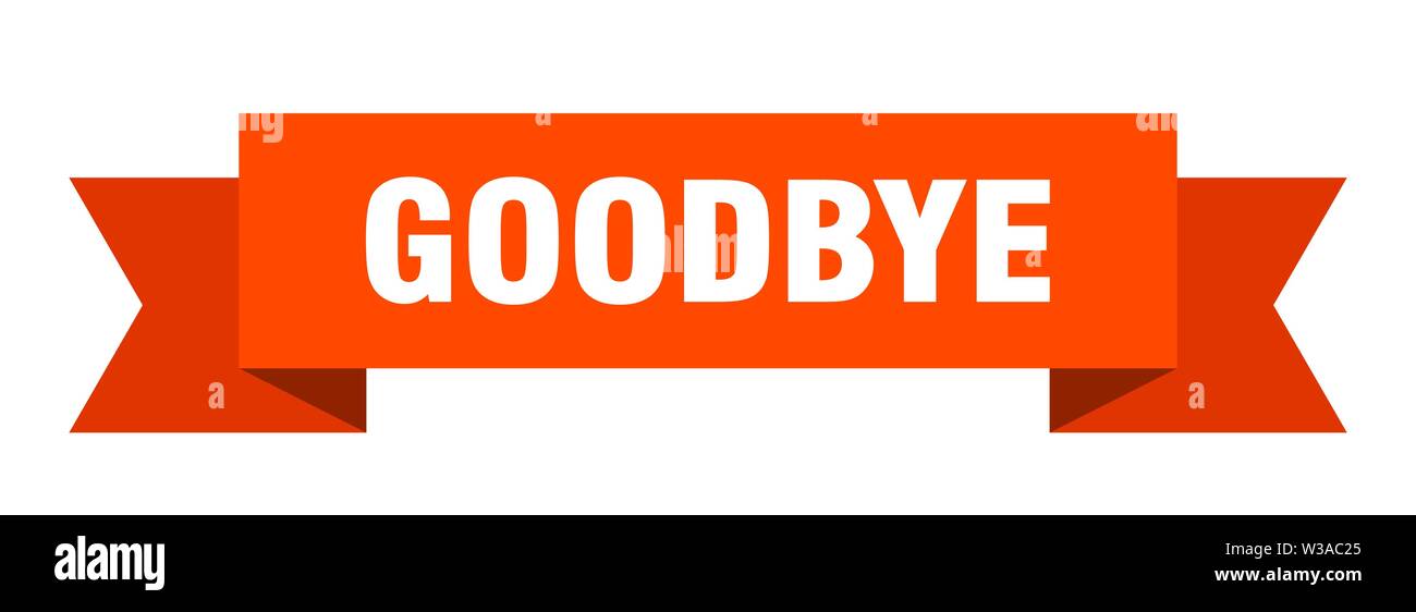 goodbye ribbon. goodbye isolated sign. goodbye banner Stock Vector ...