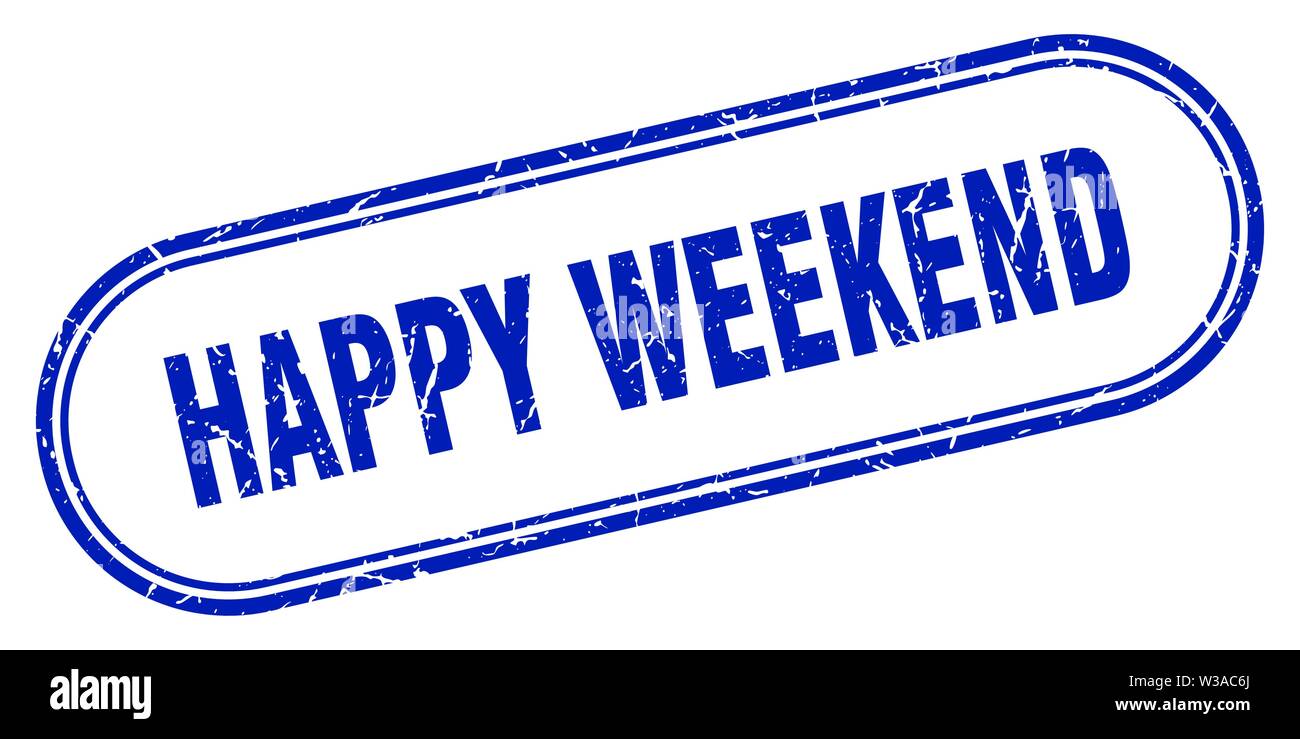 happy weekend stamp. happy weekend square grunge sign. happy weekend ...
