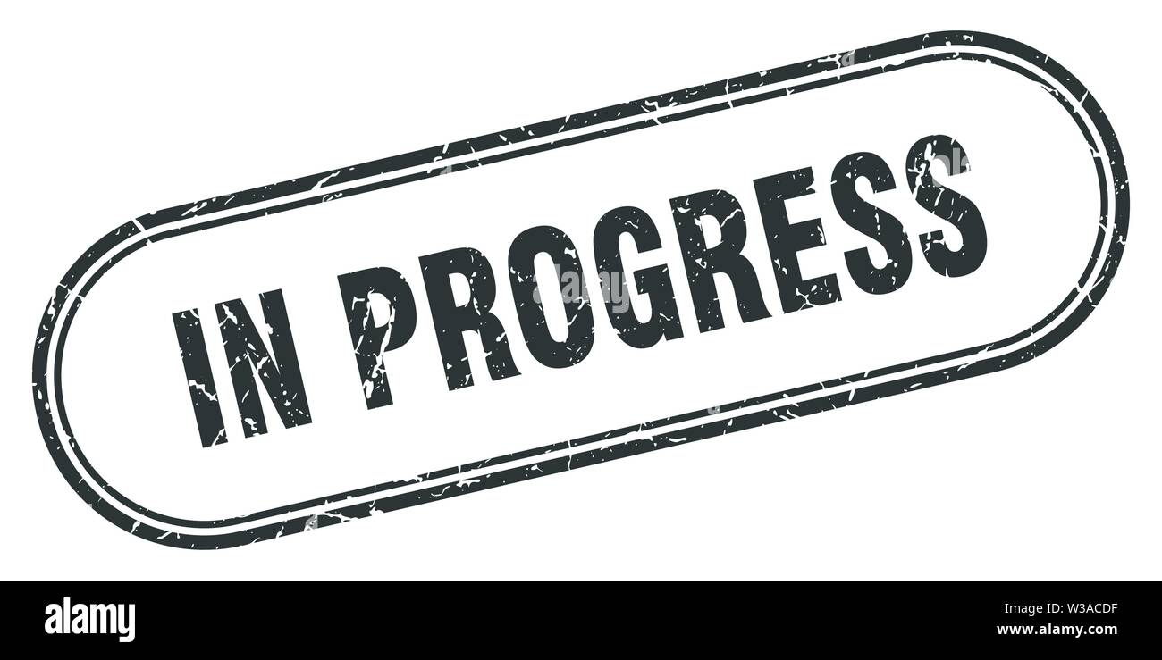 in progress stamp. in progress square grunge sign. in progress Stock ...