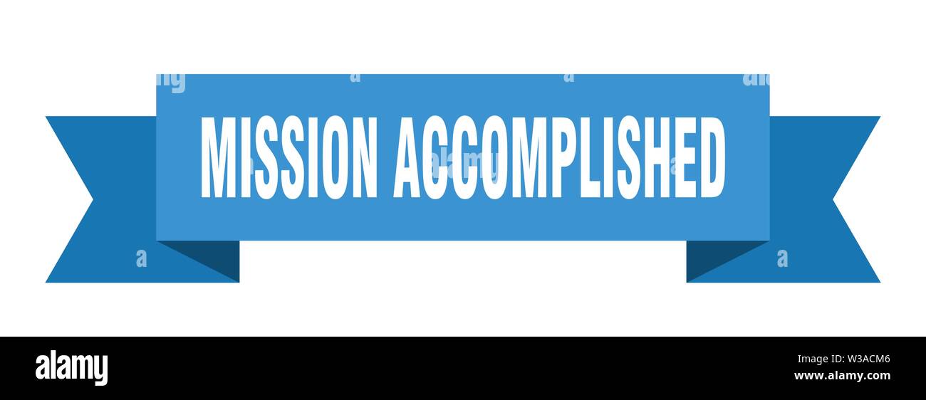 mission accomplished ribbon. mission accomplished isolated sign ...