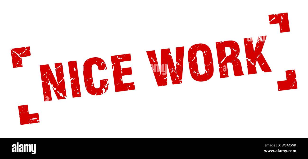 Nice work sticker square hi-res stock photography and images - Alamy