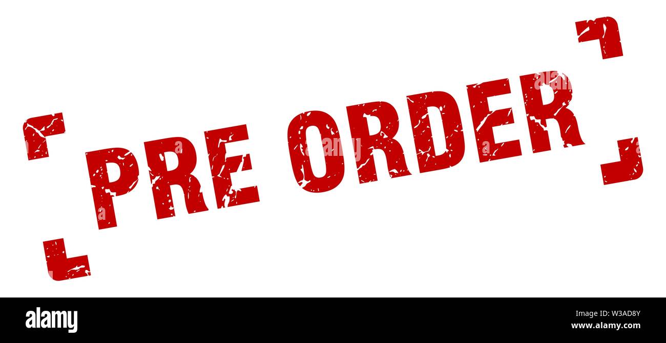 pre order stamp. pre order square grunge sign. pre order Stock Vector ...