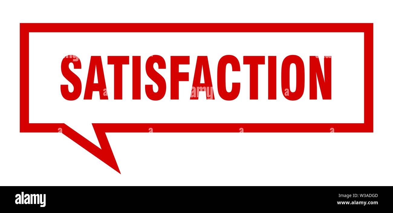 satisfaction sign. satisfaction square speech bubble. satisfaction ...
