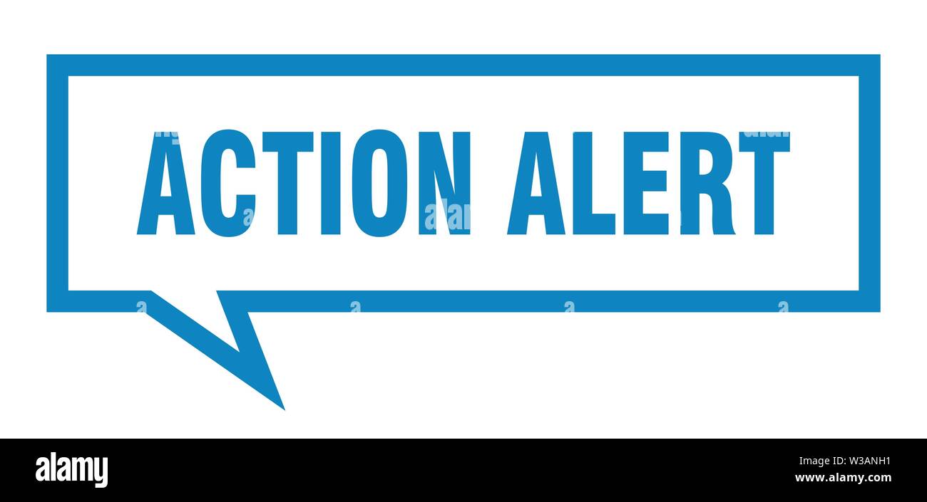action alert sign. action alert square speech bubble. action alert ...