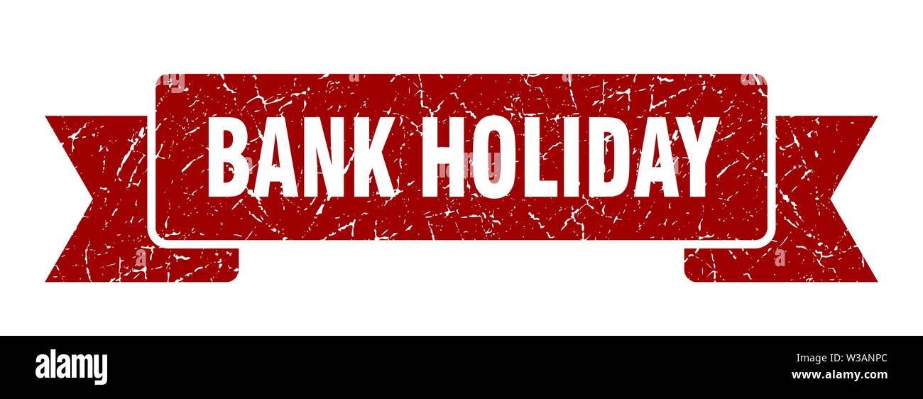 bank holiday grunge ribbon. bank holiday sign. bank holiday banner ...