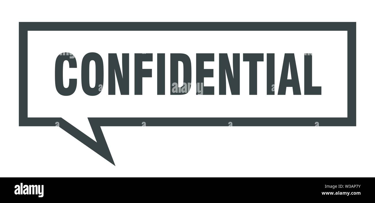 confidential sign. confidential square speech bubble. confidential ...