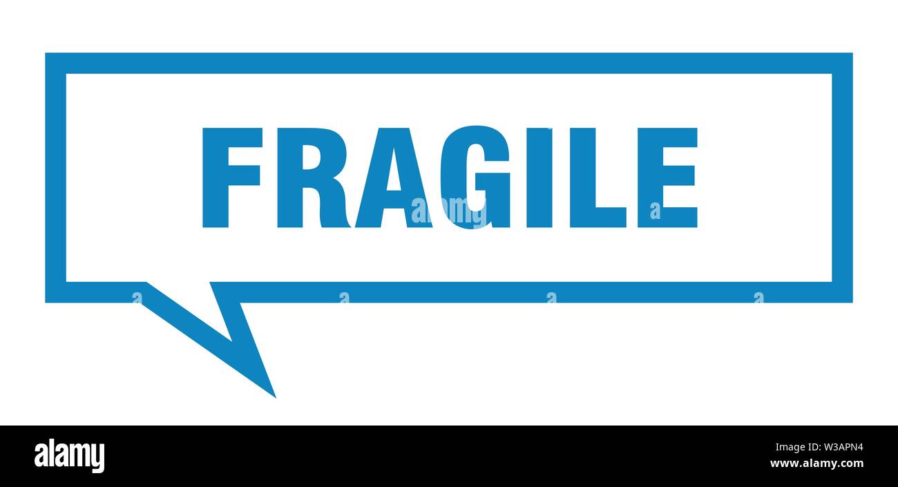 fragile sign. fragile square speech bubble. fragile Stock Vector Image ...