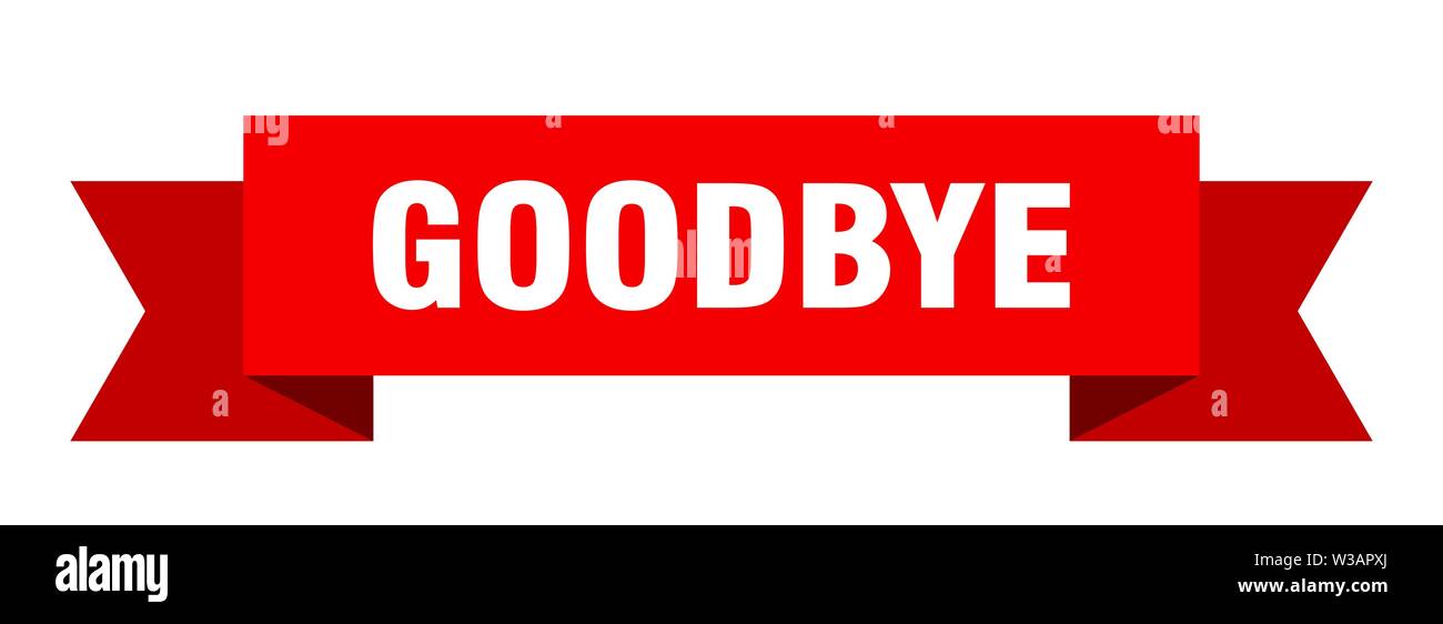 goodbye ribbon. goodbye isolated sign. goodbye banner Stock Vector ...