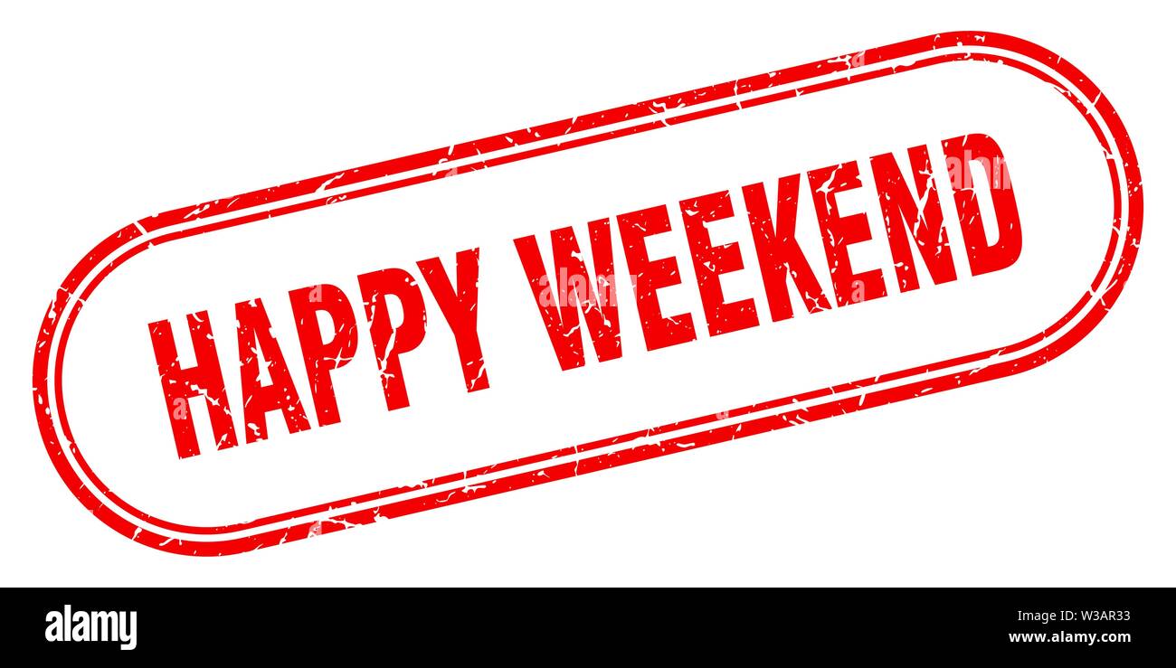 happy weekend stamp. happy weekend square grunge sign. happy weekend ...