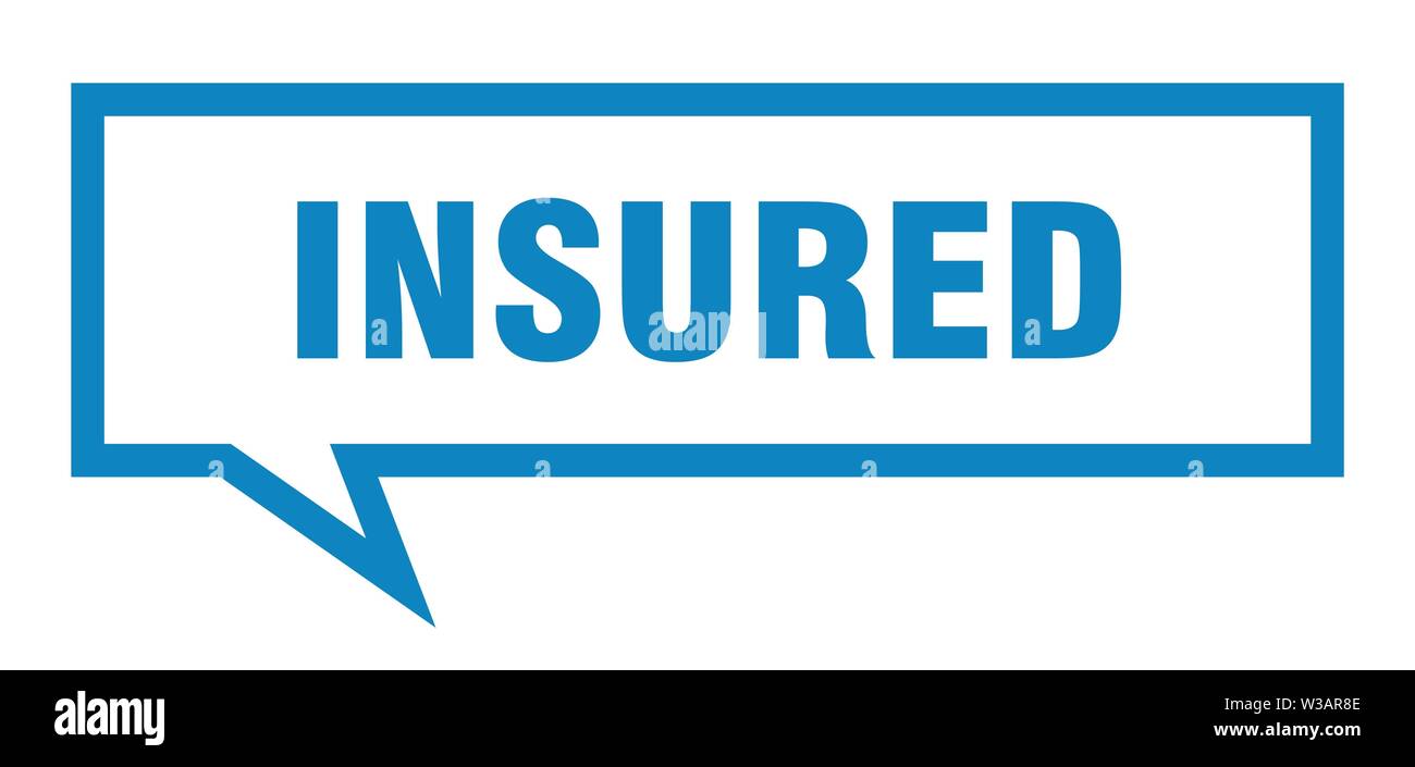 insured sign. insured square speech bubble. insured Stock Vector Image ...