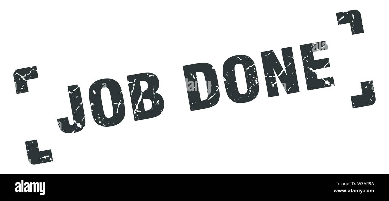 job done stamp. job done square grunge sign. job done Stock Vector ...