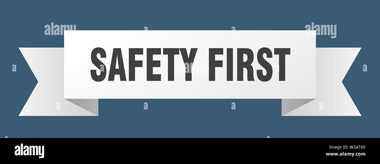 safety first ribbon. safety first isolated sign. safety first banner ...