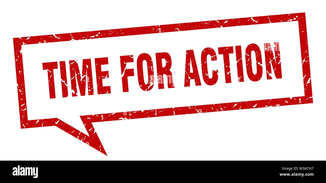 time for action sign. time for action square speech bubble. time for ...