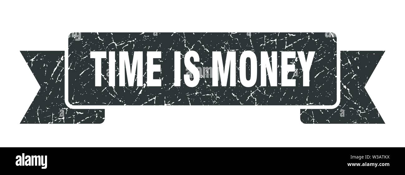 time is money grunge ribbon. time is money sign. time is money banner ...