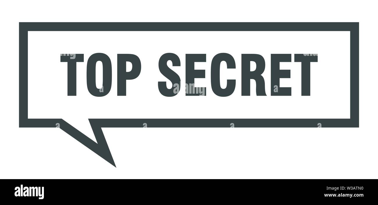top secret sign. top secret square speech bubble. top secret Stock ...