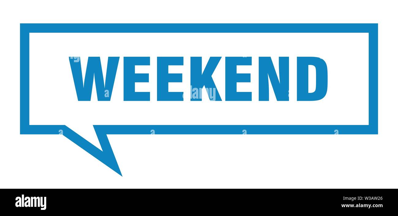 weekend sign. weekend square speech bubble. weekend Stock Vector Image ...