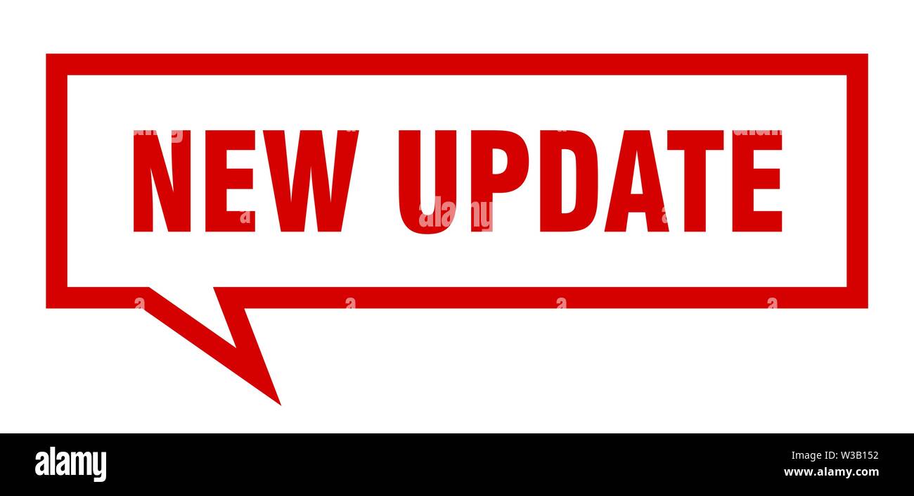 new update sign. new update square speech bubble. new update Stock ...