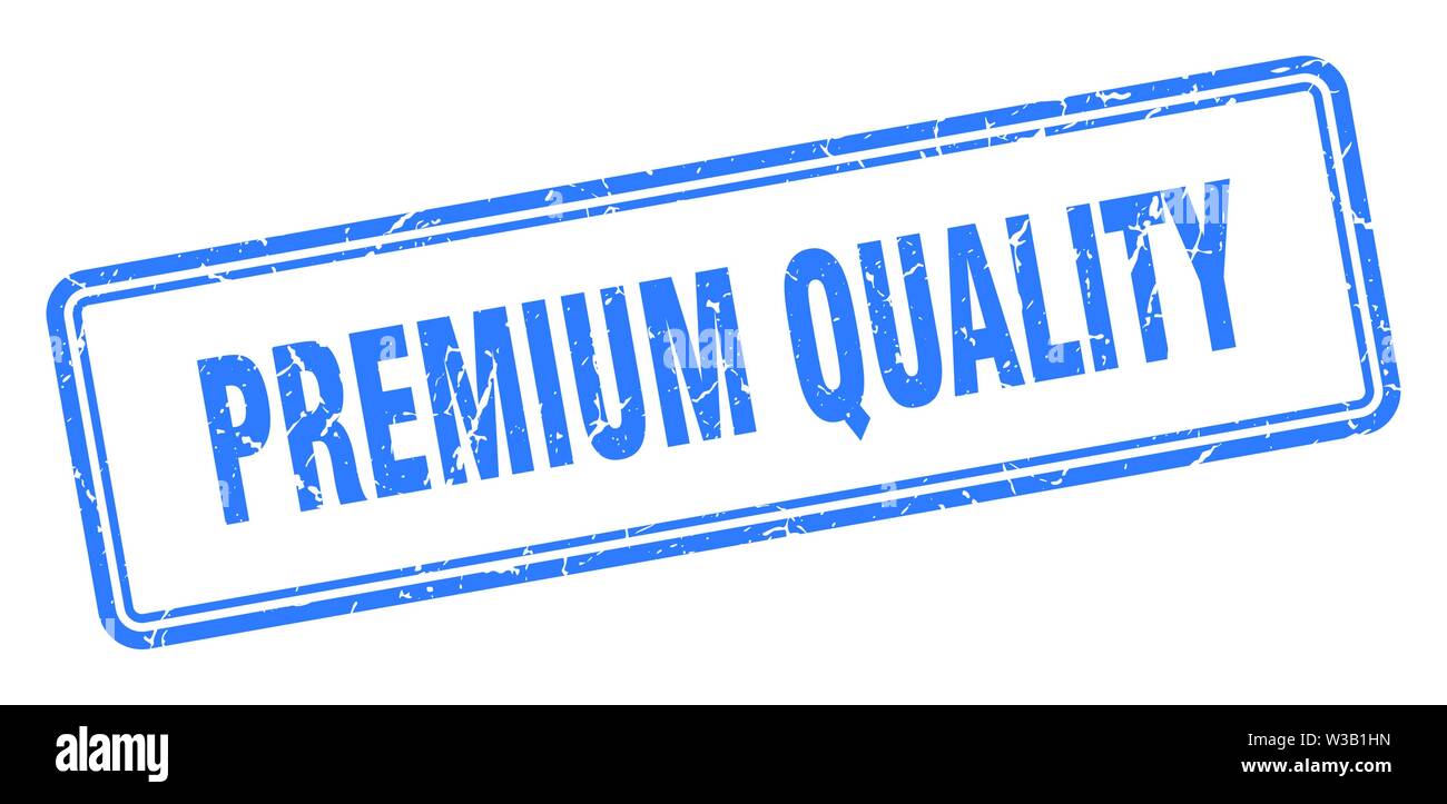 premium quality stamp. premium quality square grunge sign. premium ...