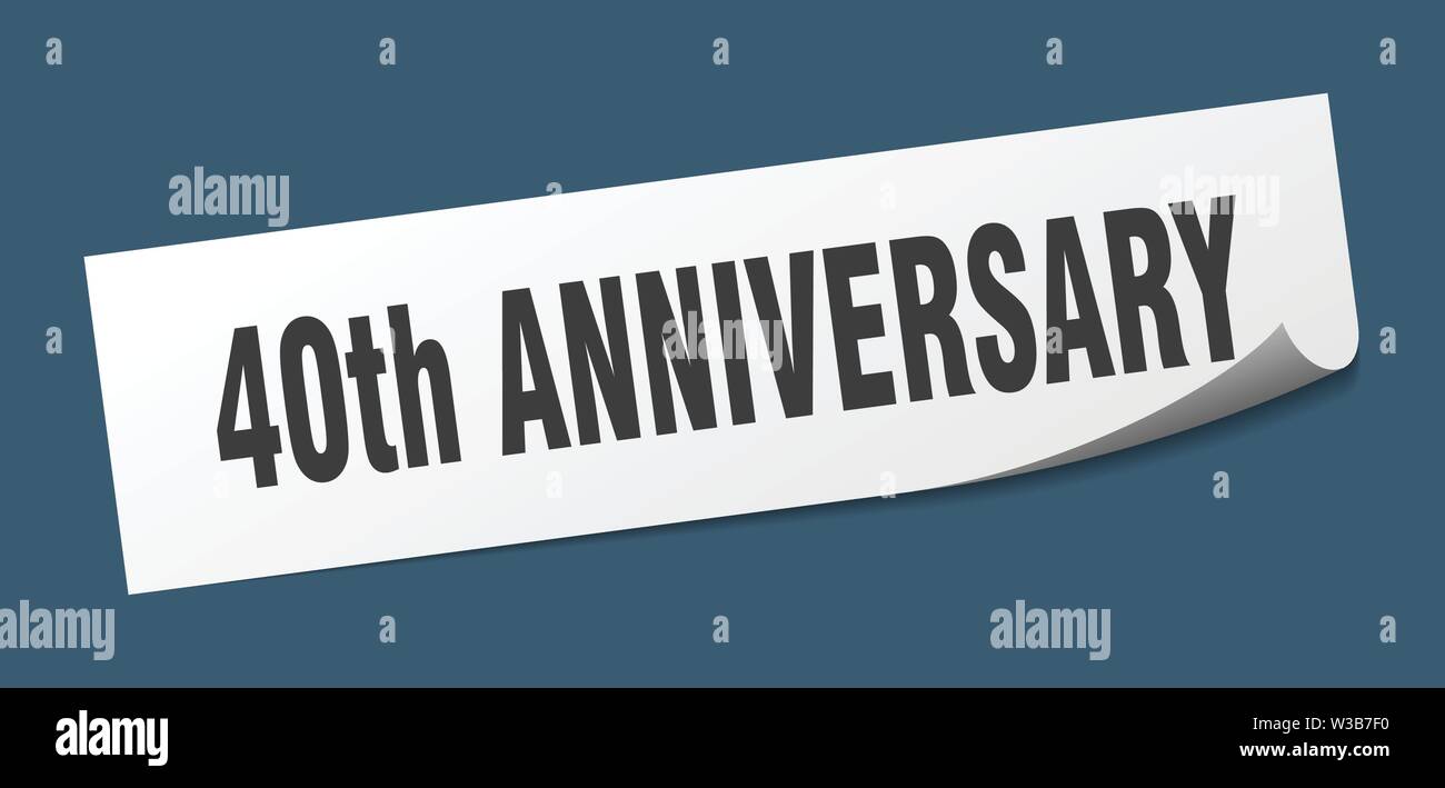 40th anniversary sticker. 40th anniversary square isolated sign. 40th ...