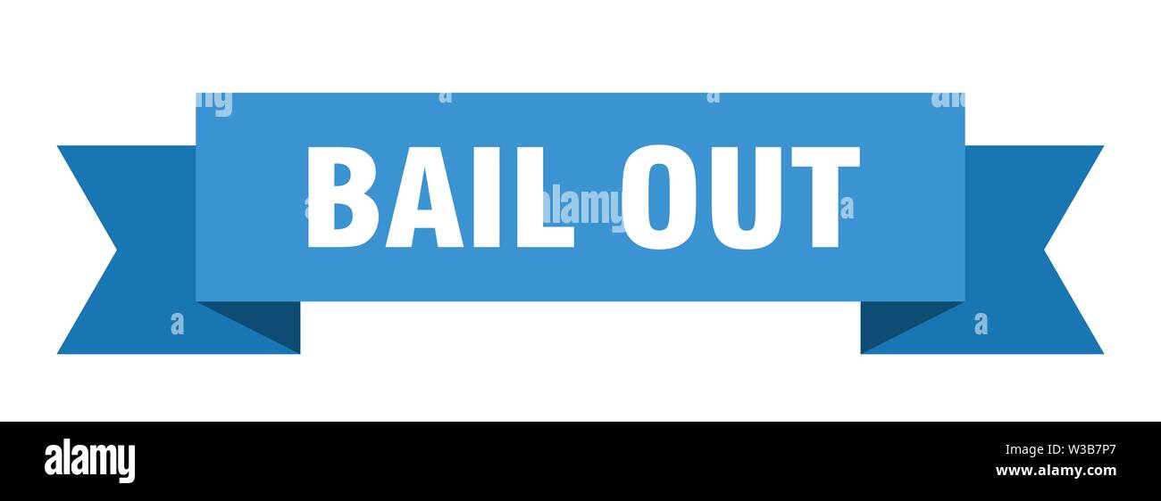 bail out ribbon. bail out isolated sign. bail out banner Stock Vector ...