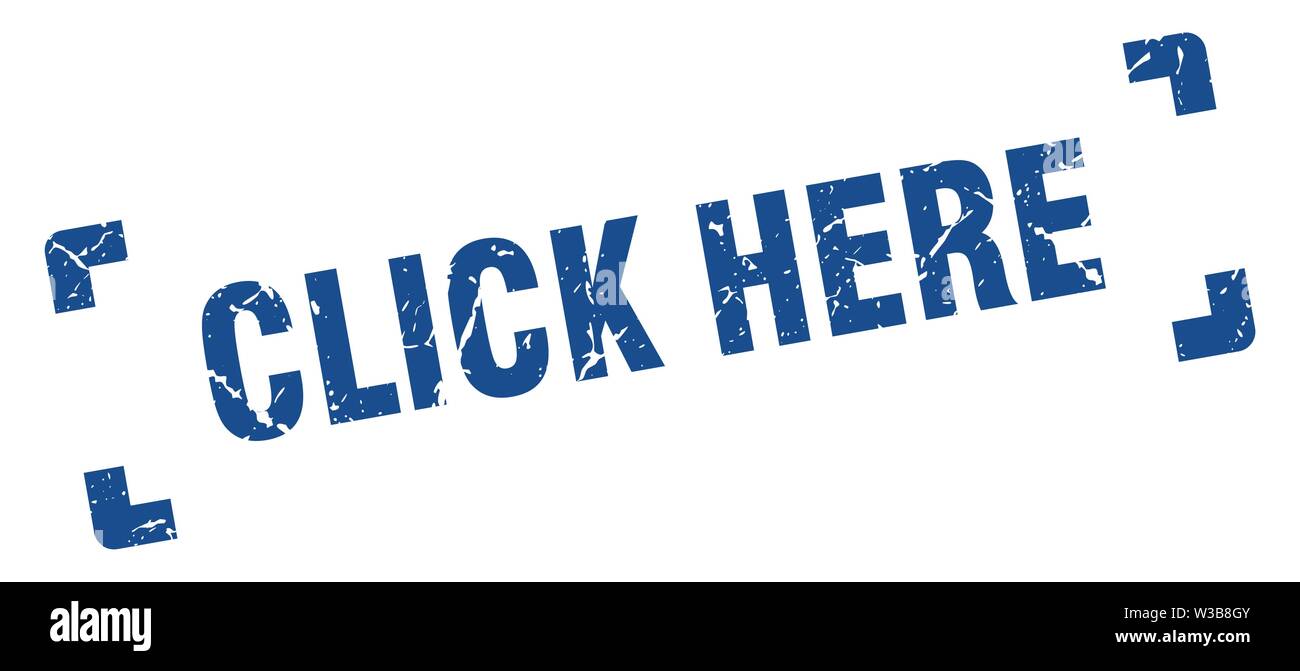 click here stamp. click here square grunge sign. click here Stock ...
