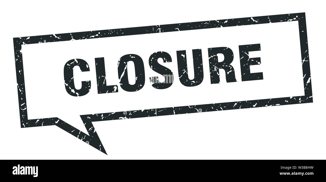 closure sign. closure square speech bubble. closure Stock Vector Image ...