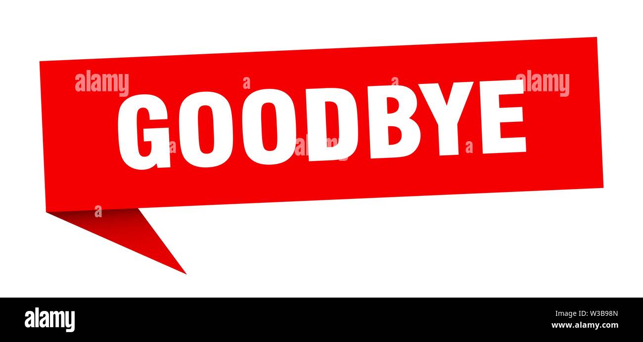 goodbye speech bubble. goodbye sign. goodbye banner Stock Vector Image ...
