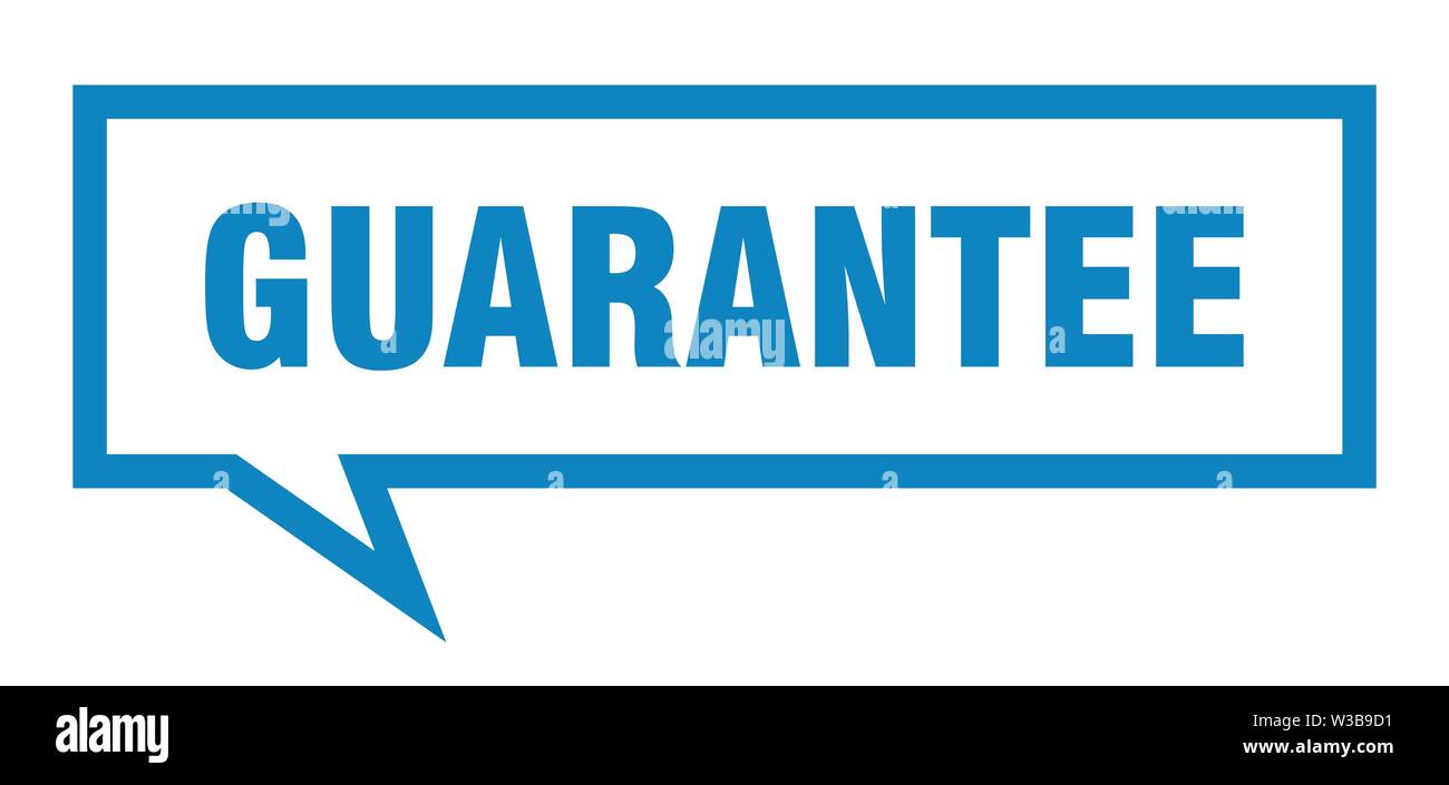 guarantee sign. guarantee square speech bubble. guarantee Stock Vector ...