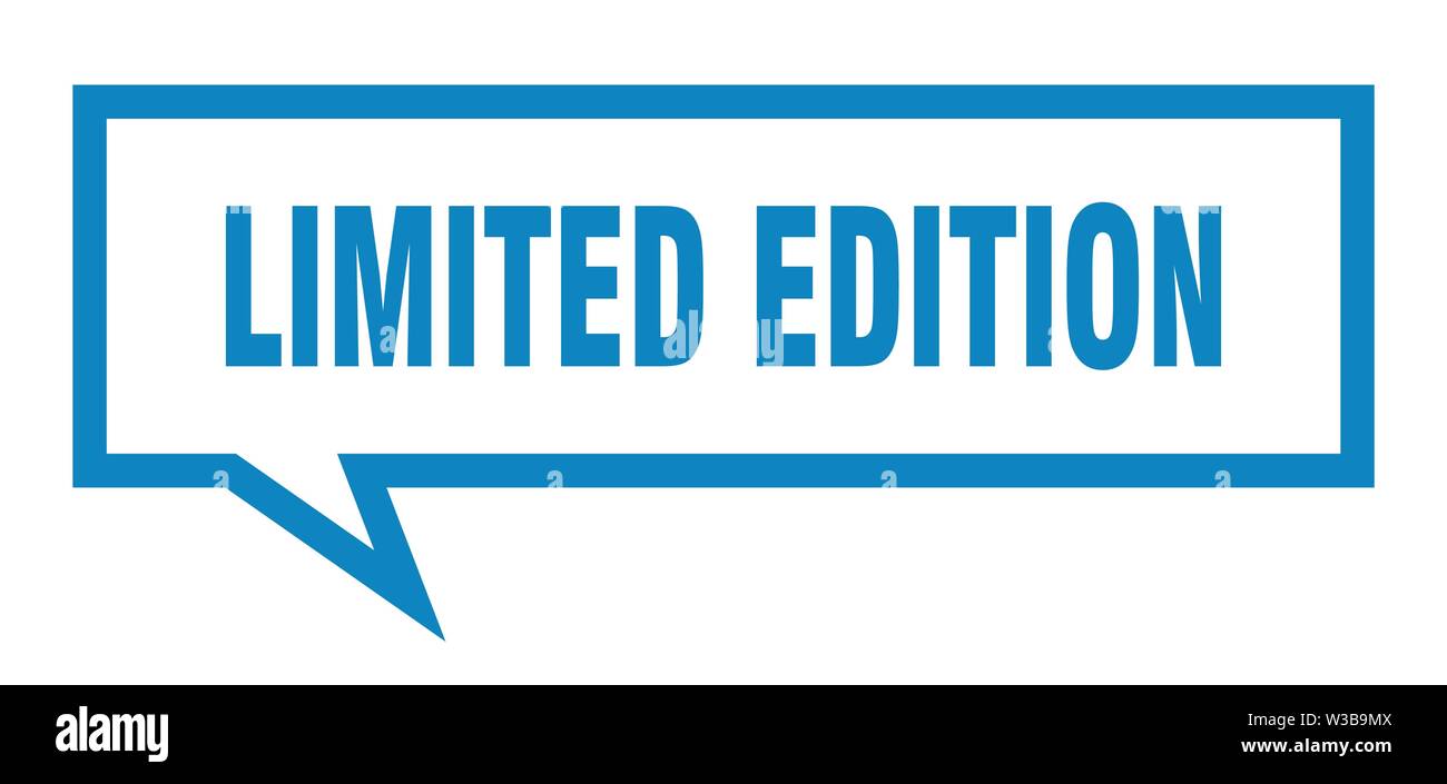 limited edition sign. limited edition square speech bubble. limited ...