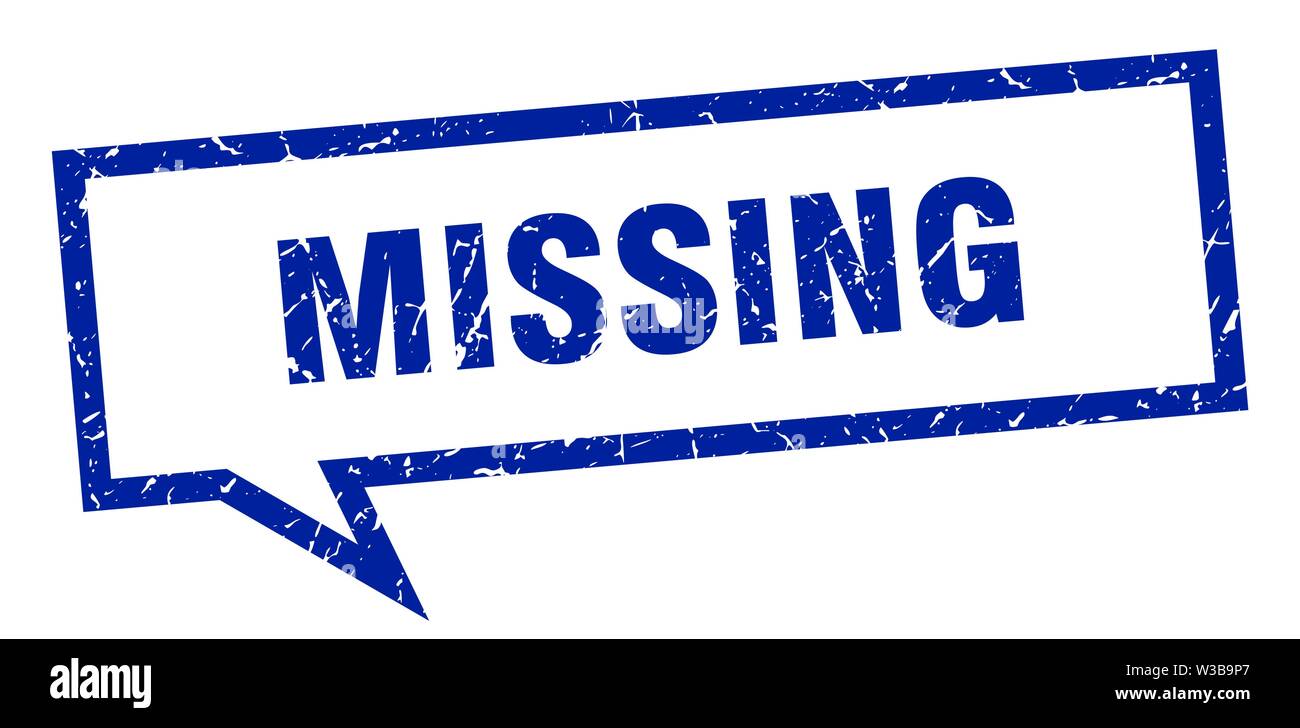 missing sign. missing square speech bubble. missing Stock Vector Image ...