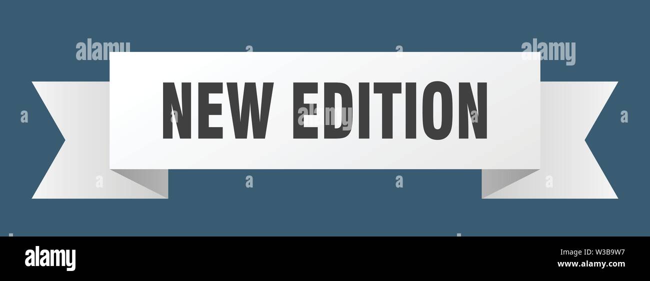 new edition ribbon. new edition isolated sign. new edition banner Stock ...