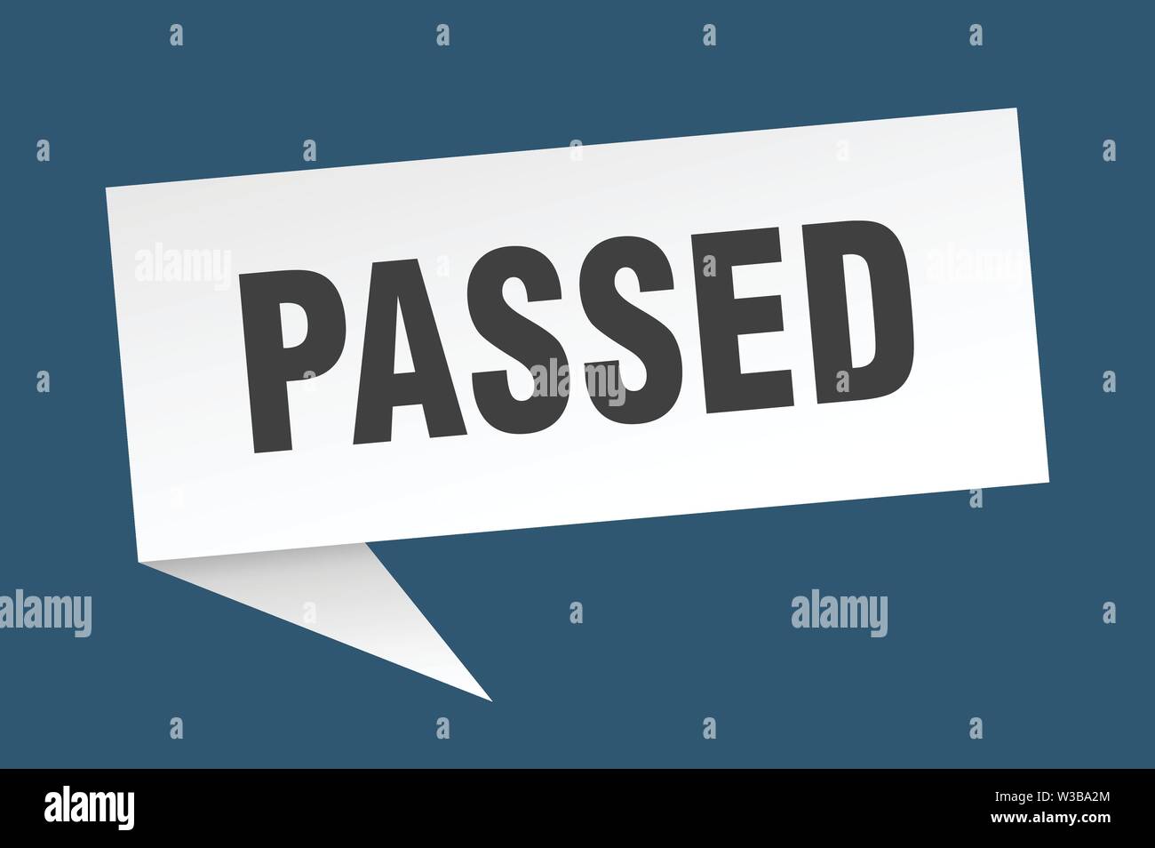 passed speech bubble. passed sign. passed banner Stock Vector Image ...