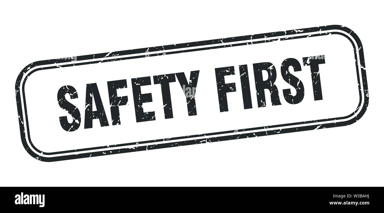 safety first stamp. safety first square grunge sign. safety first Stock ...