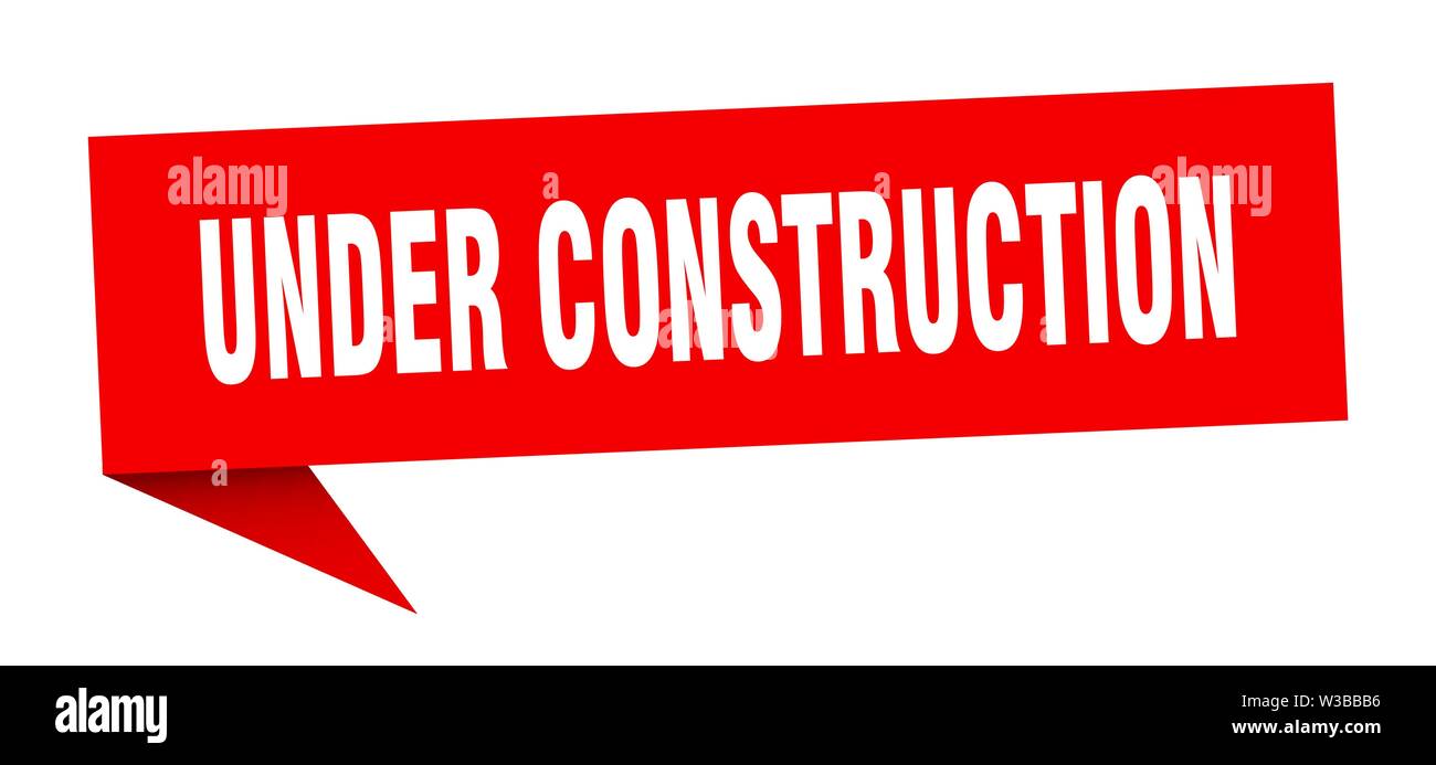 under construction speech bubble. under construction sign. under ...