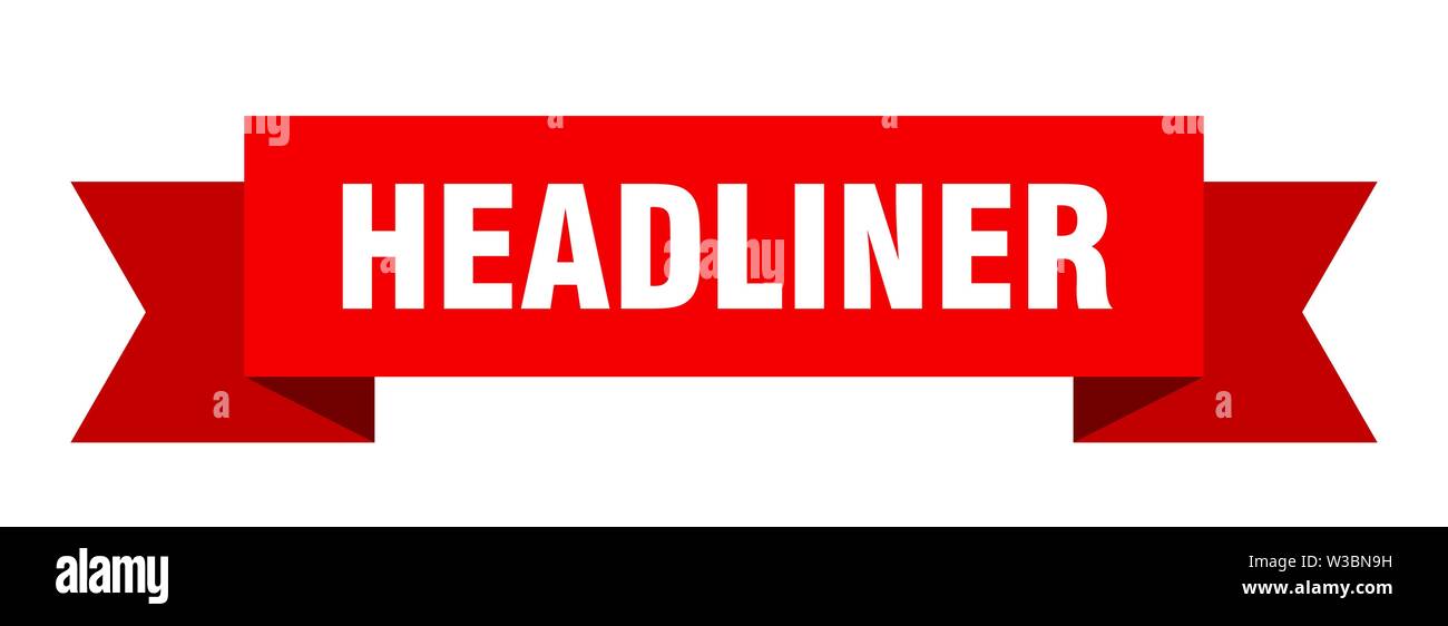 headliner ribbon. headliner isolated sign. headliner banner Stock ...