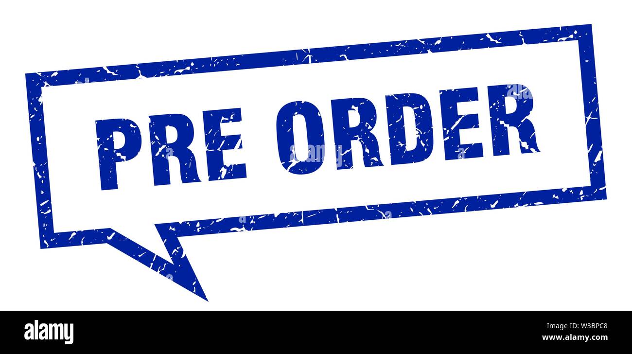 pre order sign. pre order square speech bubble. pre order Stock Vector ...