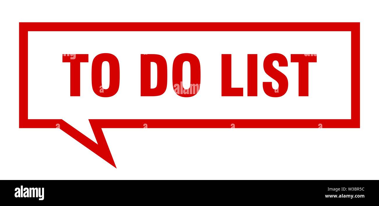 to do list sign. to do list square speech bubble. to do list Stock ...