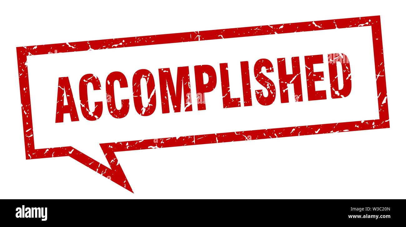 accomplished sign. accomplished square speech bubble. accomplished ...