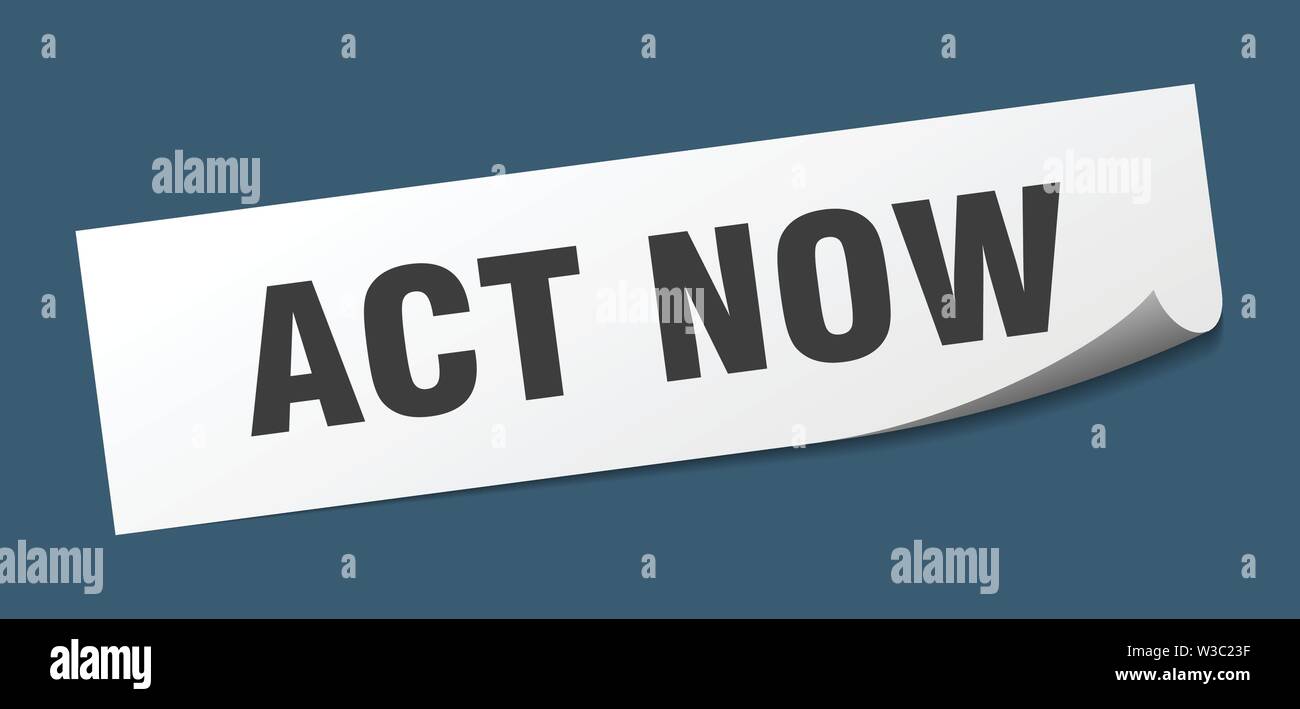 act now sticker. act now square isolated sign. act now Stock Vector ...