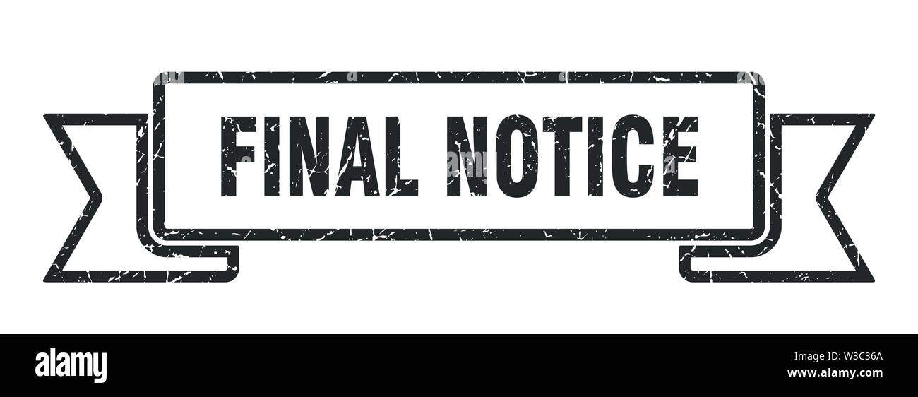 final notice grunge ribbon. final notice sign. final notice banner ...